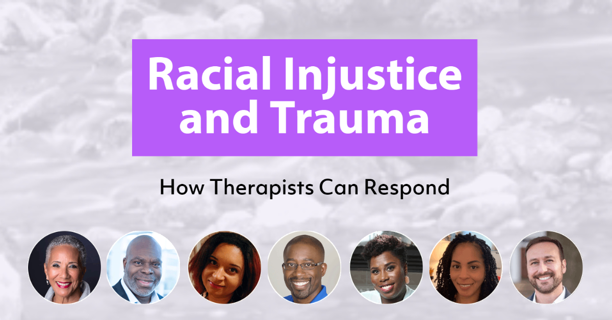 Racial Injustice and Trauma: How Therapists Can Respond